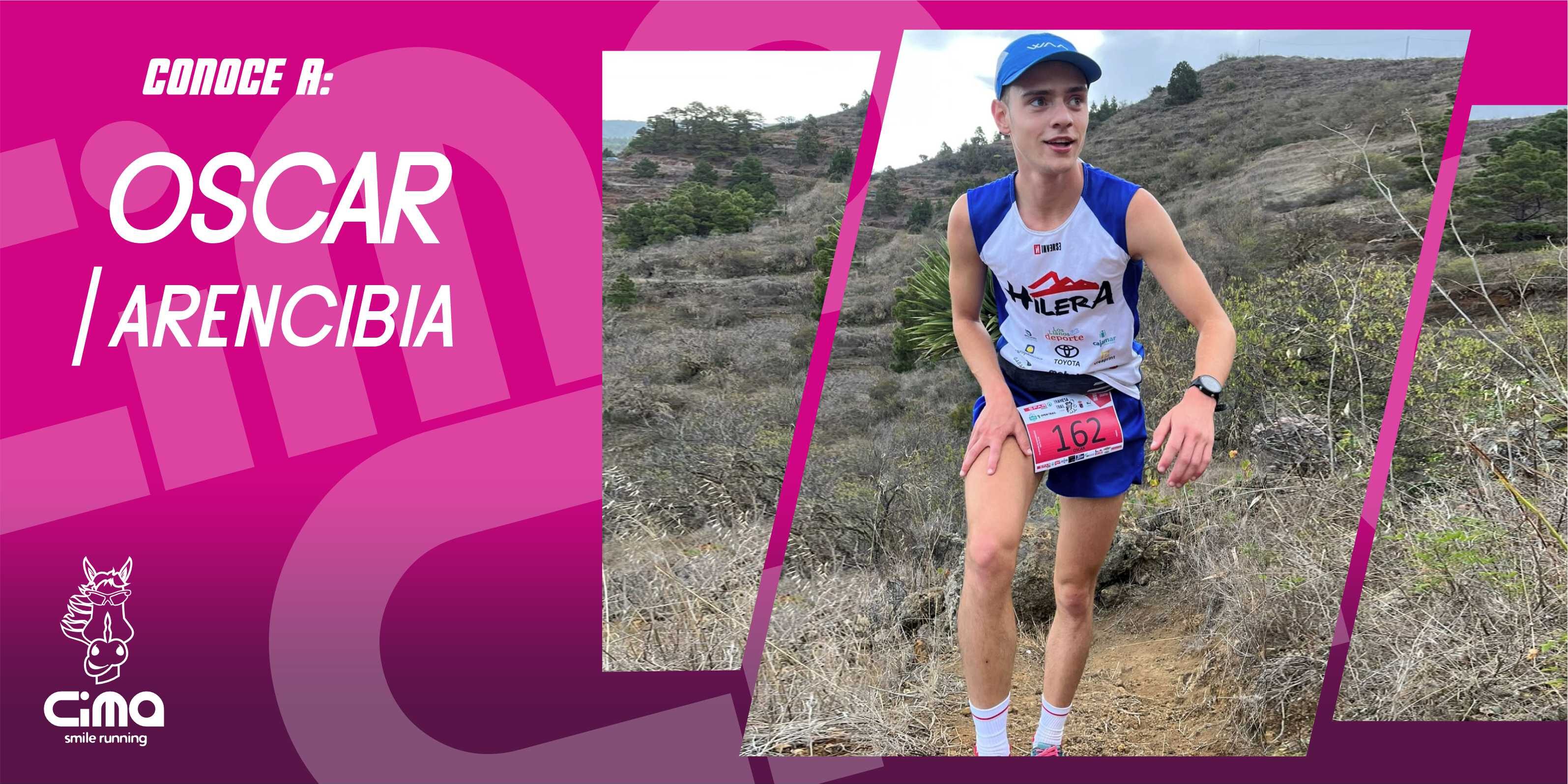 Conoce a Oscar Arencibia | Cima Running